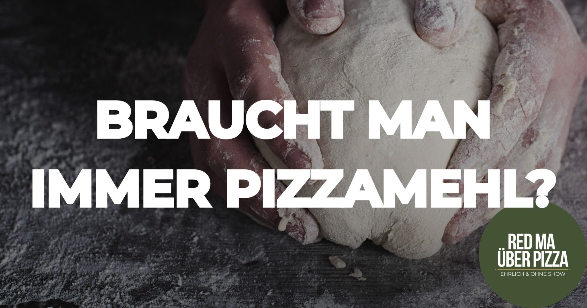 Braucht man immer Pizzamehl? | Welches Mehl für Pizza wirklich Sinn macht